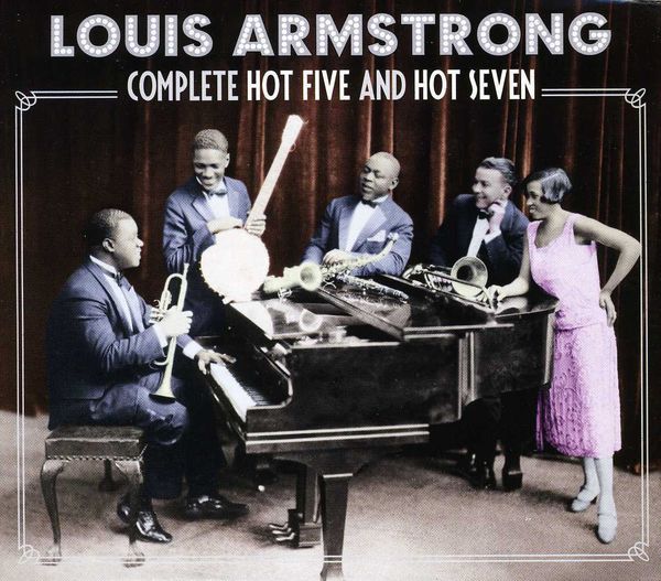 Louis Armstrong: Complete Hot Five And Hot Seven (4 CDs) – jpc
