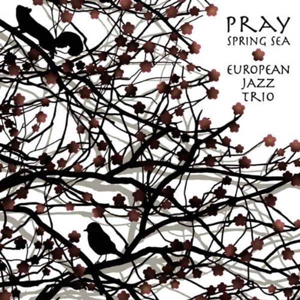 European Jazz Trio: Pray: Spring Sea (CD) – jpc